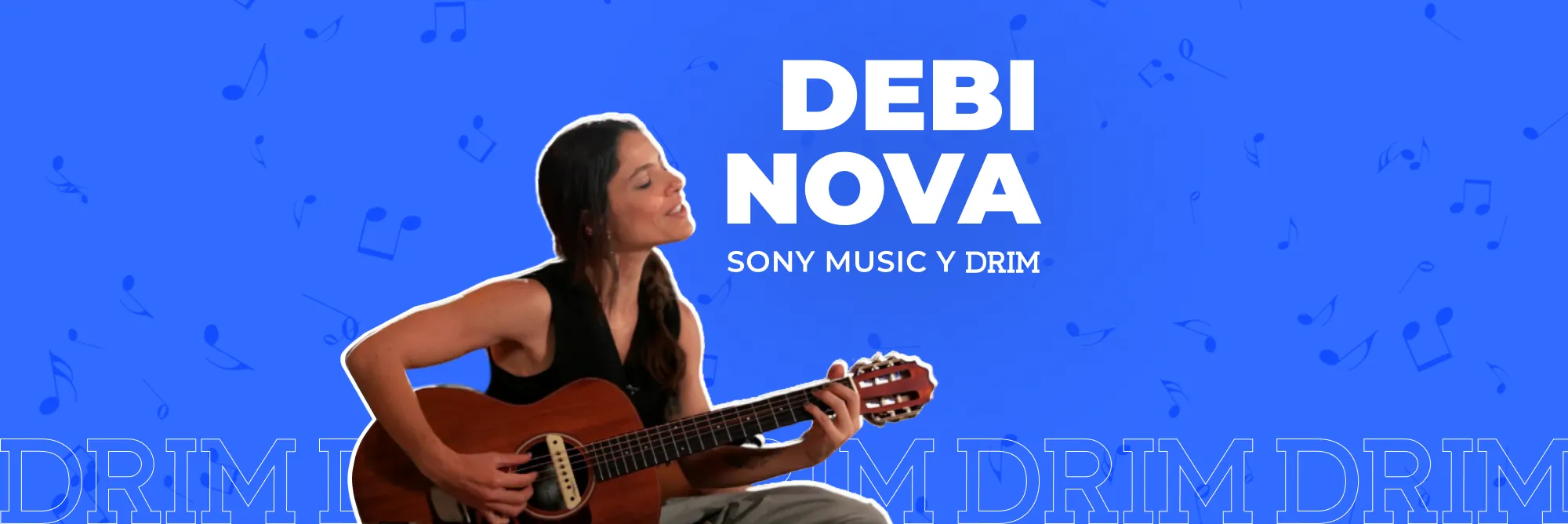 Debi Nova, Sony Music y Drim