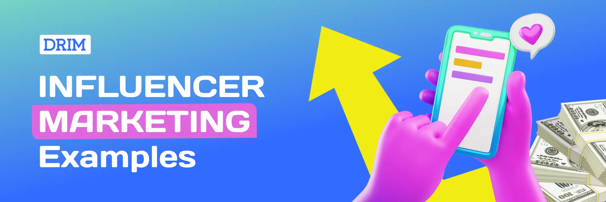 Influencer marketing examples from DRIM's real clients