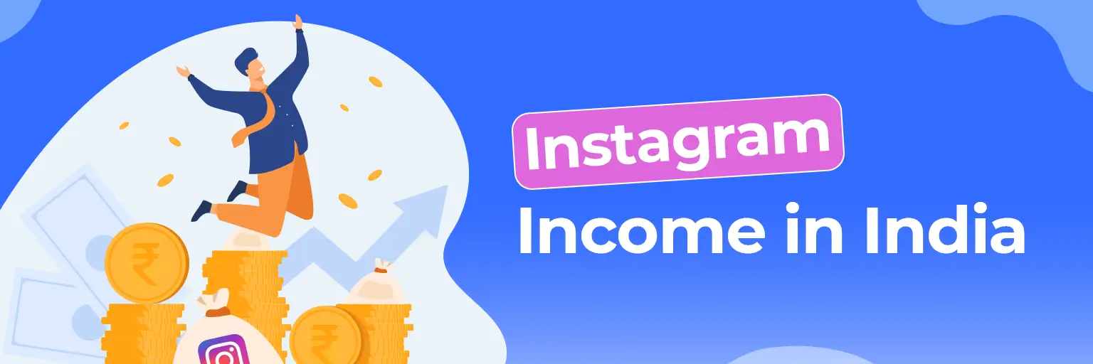 Boost Instagram income in India with influencer marketing