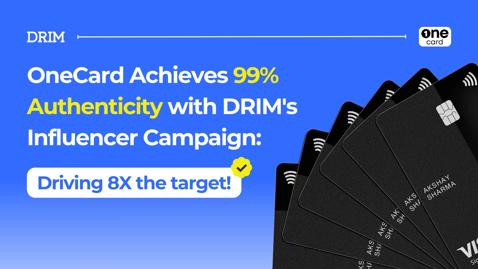 OneCard: 8X Growth with DRIM's Influencer Marketing
